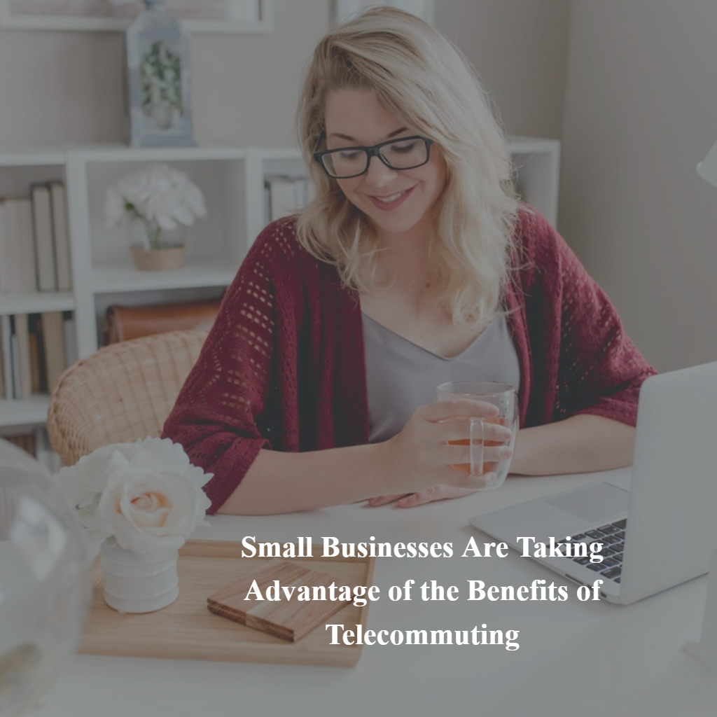 Using Telecommuting as a Cost Savings and the Reasons to Embrace it ...